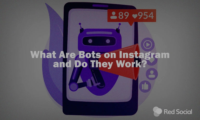 What Are Bots on Instagram and Do They Work?