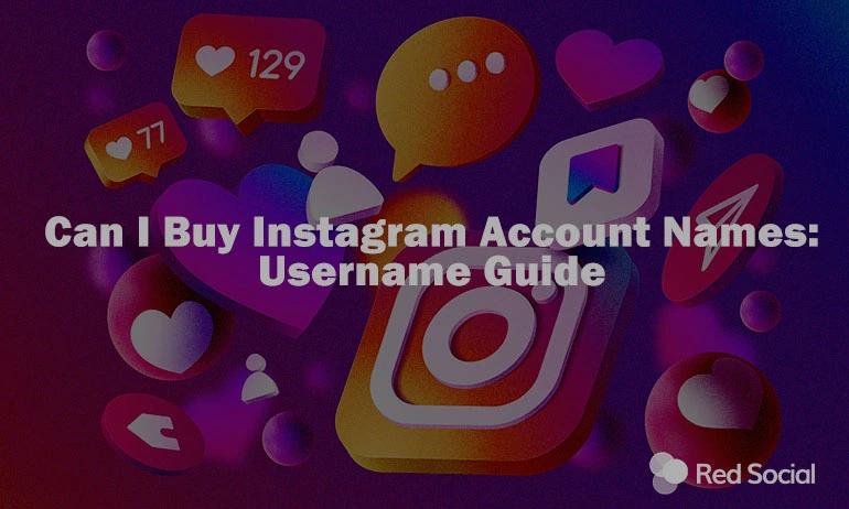 Can I Buy Instagram Account Names: Username Guide