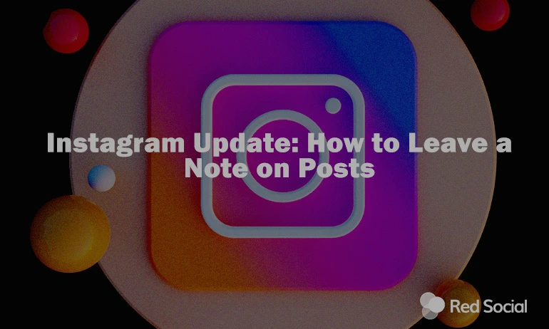 Instagram Update: How to Leave a Note on Posts