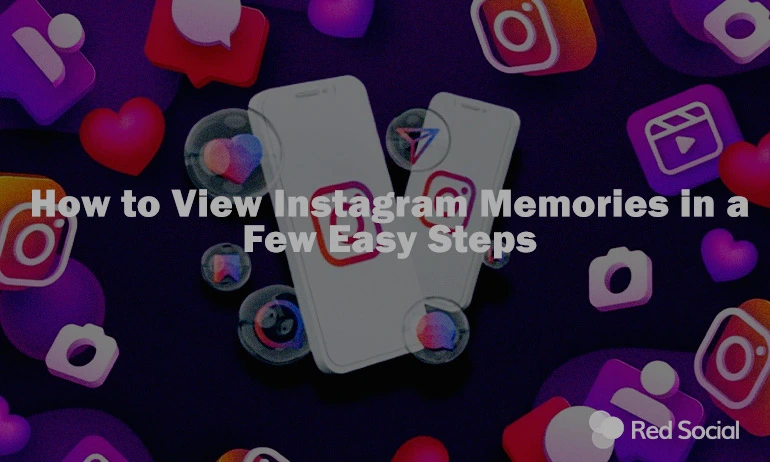 How to View Instagram Memories in a Few Easy Steps